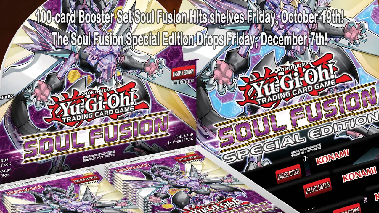Upcoming Yu-Gi-Oh! TCG Releases - Soul Fusion & Soul Fusion SE | YuGiOh! World