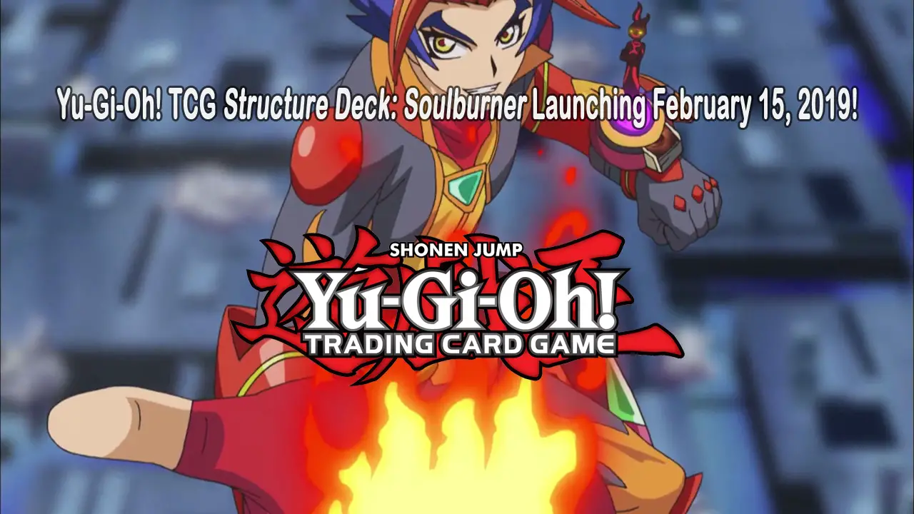 Upcoming Release from Yu-Gi-Oh! TCG - Structure Deck: Soulburner | YuGiOh! World