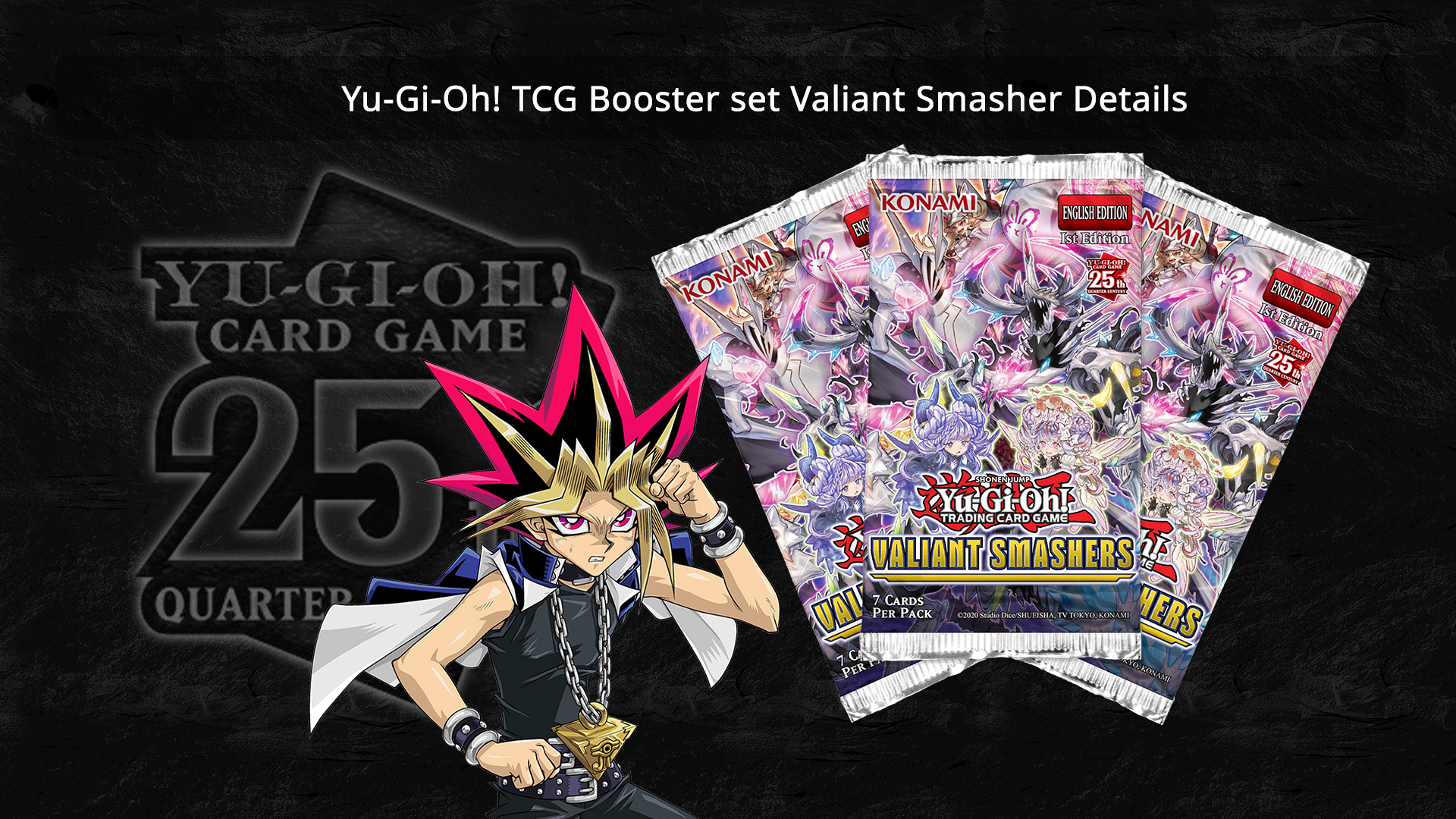 Yu-Gi-Oh! TCG Booster set Valiant Smashers Details Released by Konami | YuGiOh! World