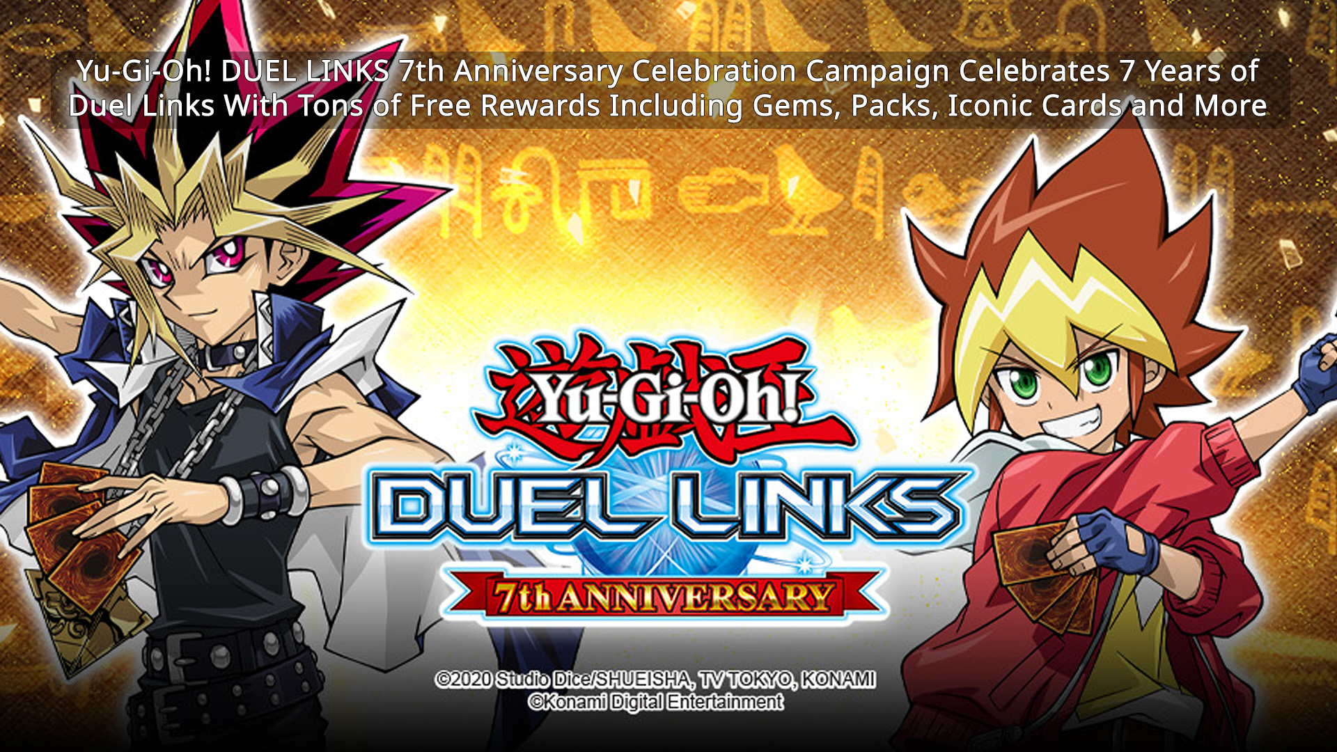 Yu-Gi-Oh! DUEL LINKS 7th Anniversary Celebration Campaign Celebrates 7 ...