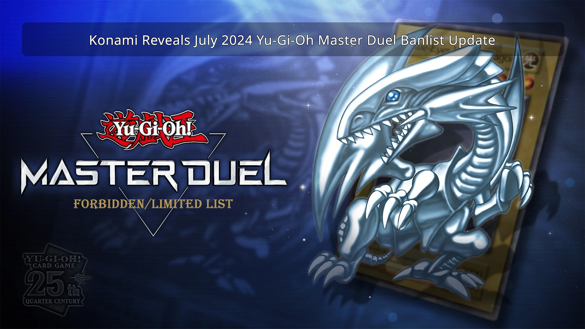 Konami Reveals July 2024 Yu-Gi-Oh Master Duel Banlist Update | YuGiOh! World