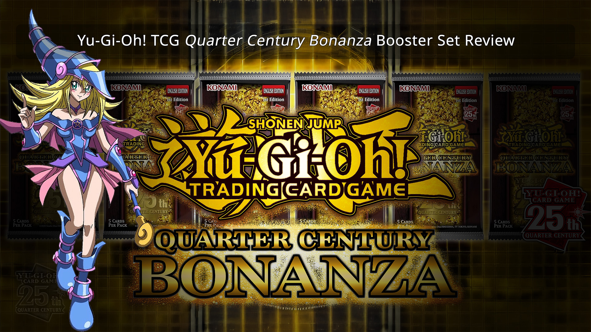 Yu-Gi-Oh! TCG Quarter Century Bonanza Booster Set Review | YuGiOh! World