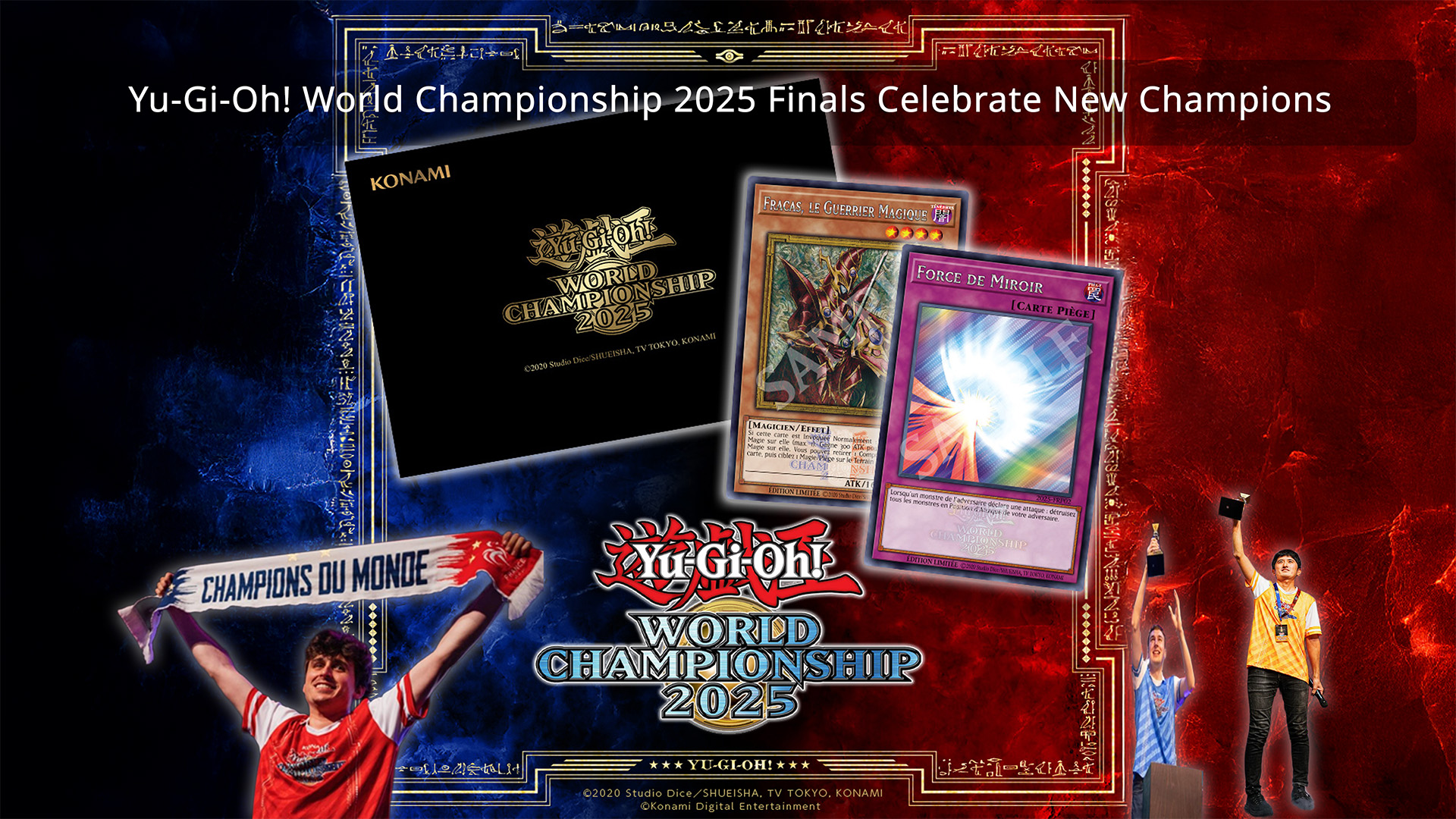 Yu-Gi-Oh! World Championship 2025 Finals Celebrate New Champions | YuGiOh! World