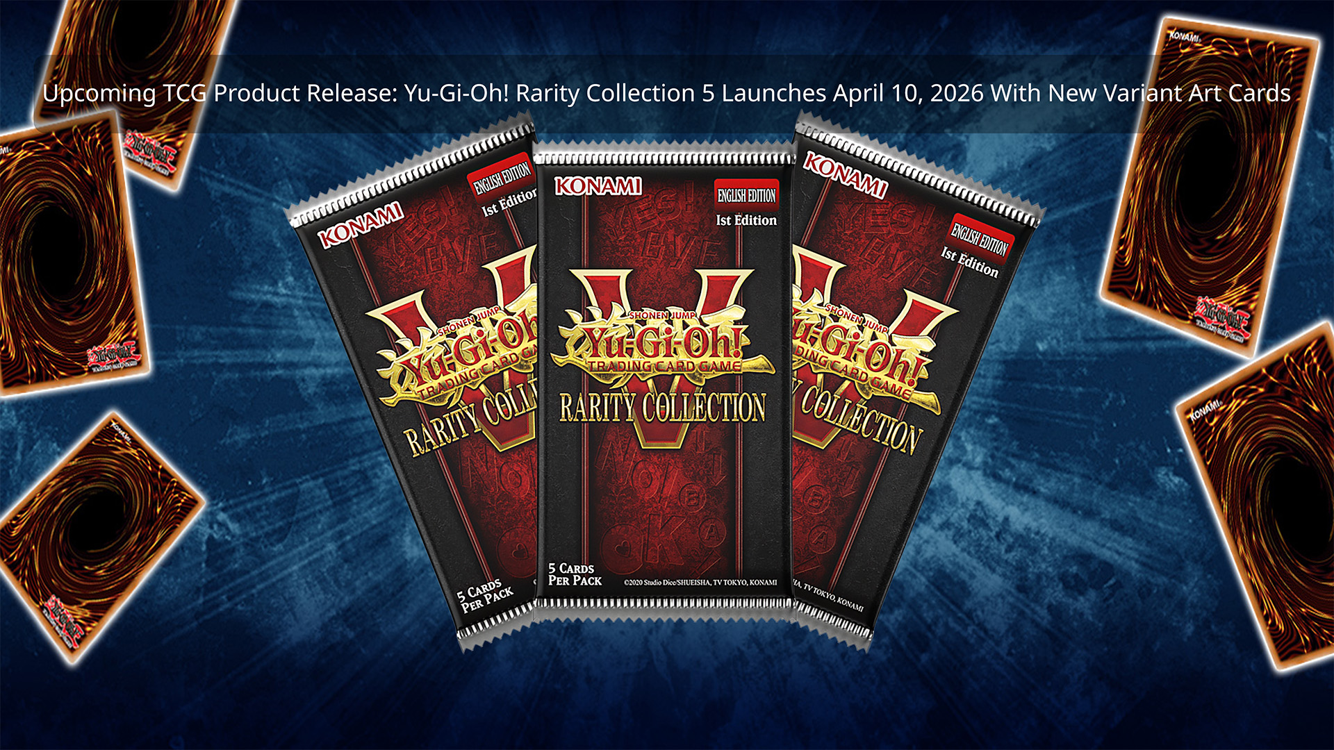 Upcoming TCG Product Release: Yu-Gi-Oh! Rarity Collection 5 Launches ...